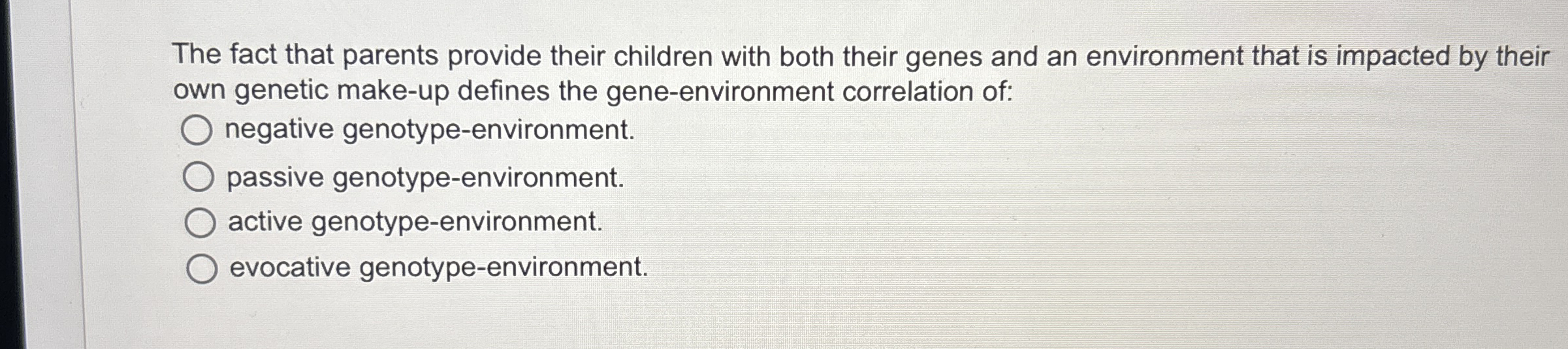 The fact that parents provide their children with | Chegg.com