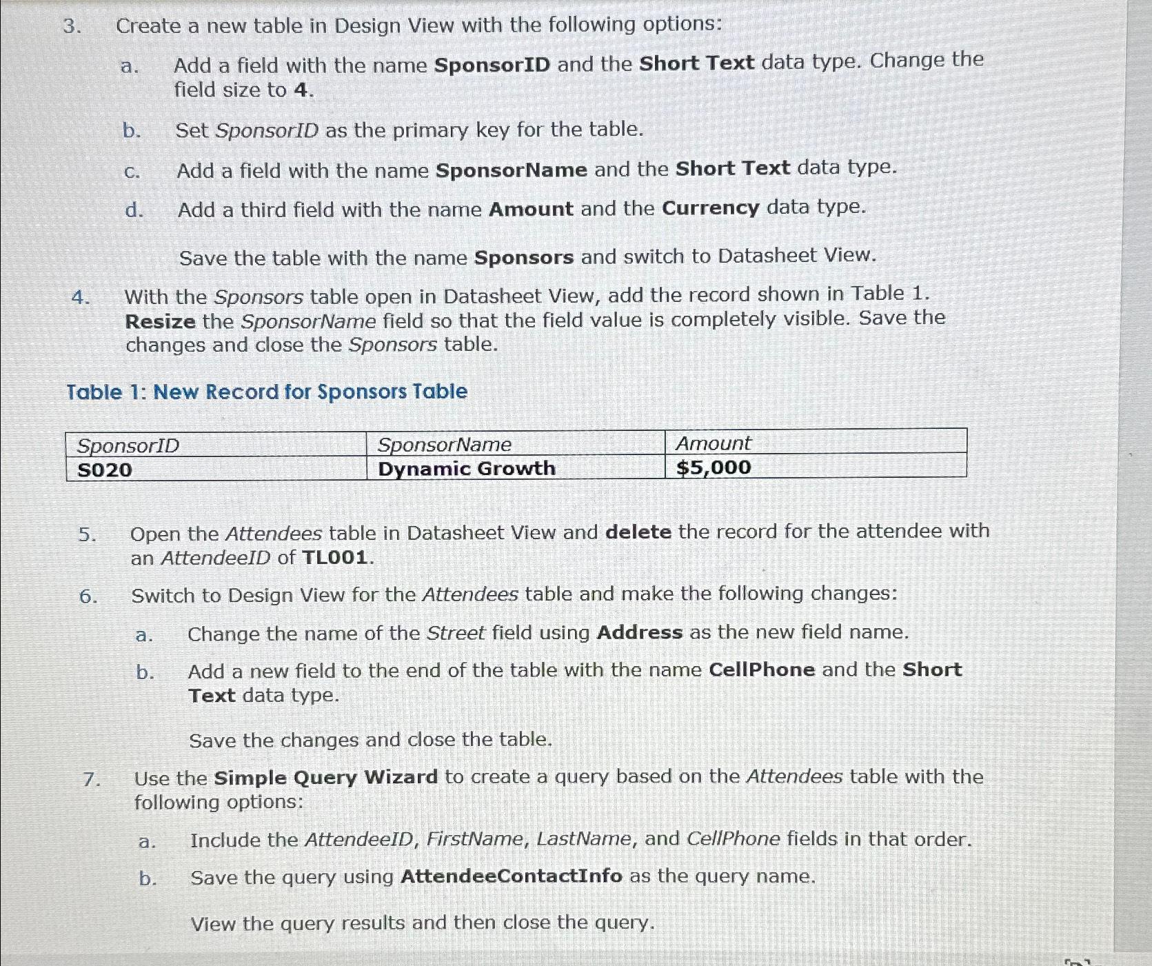 Solved Create a new table in Design View with the following | Chegg.com