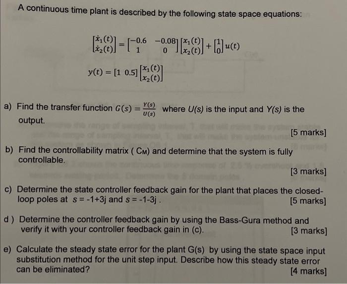 Solved A continuous time plant is described by the following | Chegg.com
