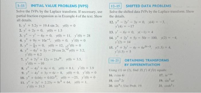 Solved Solve the IVPs by the Laplace transform. If | Chegg.com Solved Solve the IVPs by the Laplace transform. If | Chegg.com