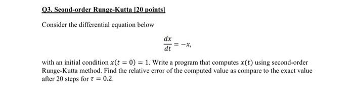 Q3. Seond-order Runge-Kutta [20 points] Consider the | Chegg.com