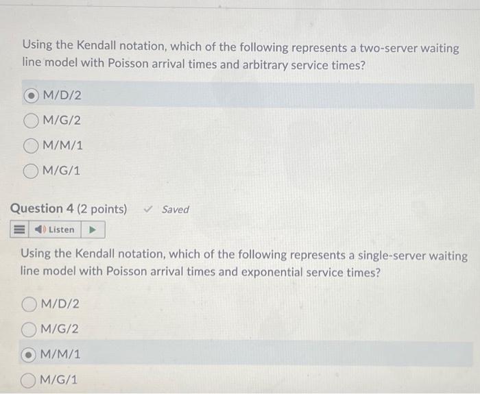 Solved Using the Kendall notation, which of the following | Chegg.com