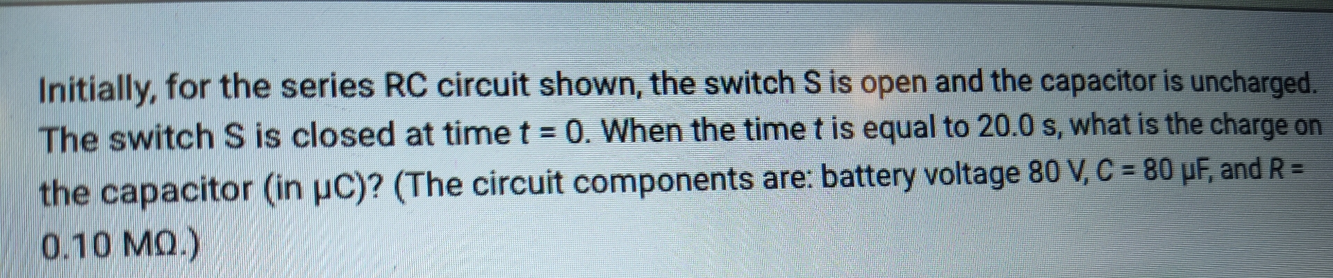 Solved Initially, for the series RC circuit shown, the | Chegg.com
