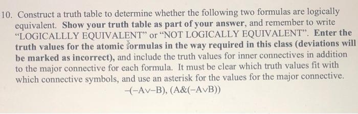 Solved 10. Construct a truth table to determine whether the | Chegg.com