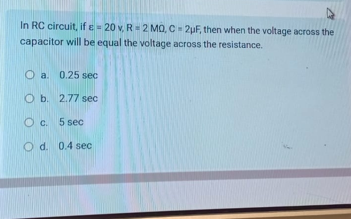 Solved In RC ﻿circuit, if ε=20v,R=2MQ,C=2μF, ﻿then when the | Chegg.com