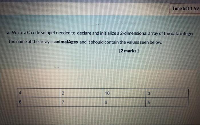 Solved a. Write a C code snippet needed to declare and | Chegg.com
