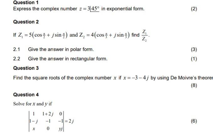 Solved Question 1 Express the complex number z=3∣45∘ in | Chegg.com