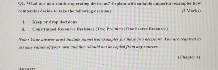 Solved Q1. What are non-routine operating decisions? Explain | Chegg.com