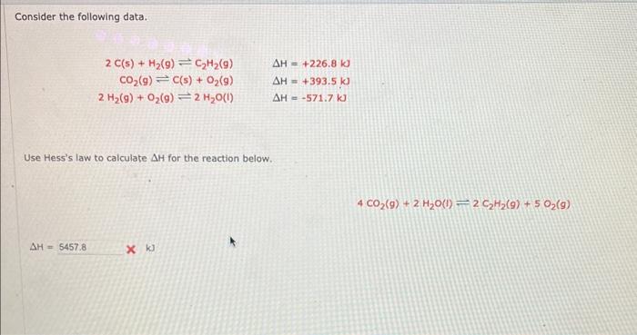 Solved Consider the following data. 2C(s)+H2( g)⇌C2H2( | Chegg.com