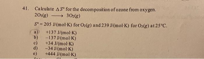 Solved 1. Calculate ΔS∘ for the decomposition of ozone from | Chegg.com