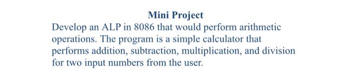 Solved Mini Project Develop an ALP in 8086 that would | Chegg.com