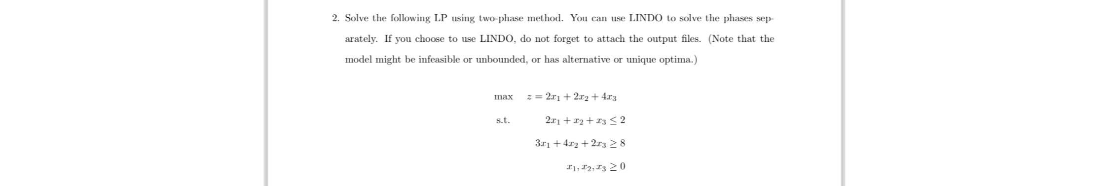 Solved Solve the following LP using two-phase method. You | Chegg.com