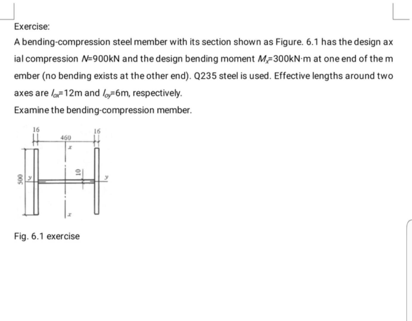 Solved Exercise: A bending-compression steel member with its | Chegg.com