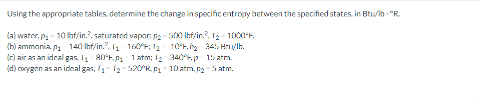 Solved Using the appropriate tables, determine the change in | Chegg.com