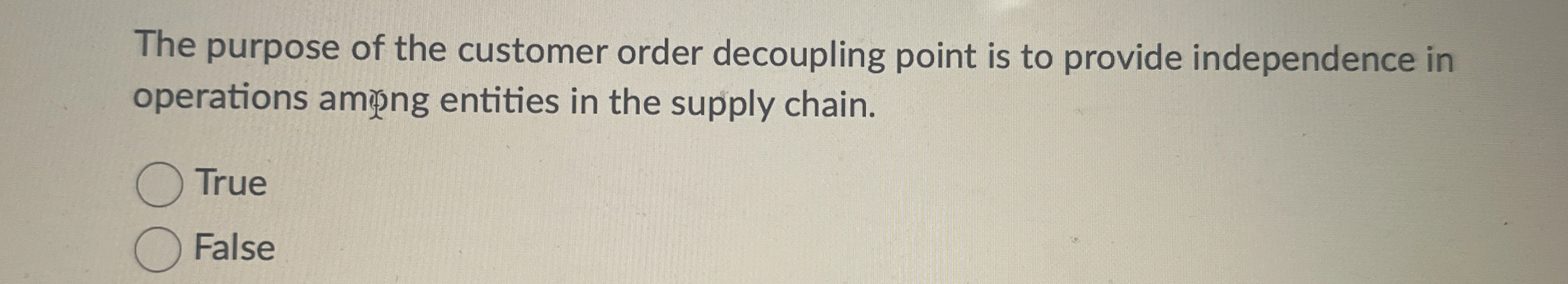 Solved The purpose of the customer order decoupling point is | Chegg.com
