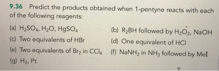 Solved 9.36 Predict the products obtained when 1-pentyne | Chegg.com