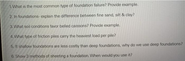 Solved 1. What is the most common type of foundation | Chegg.com