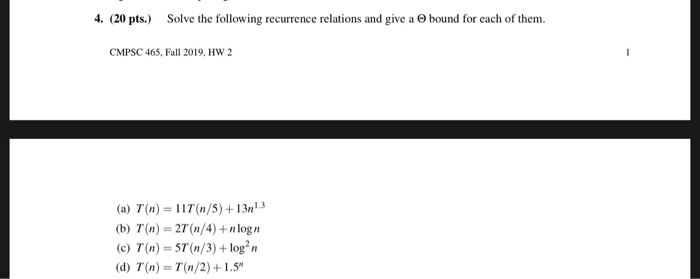 Solved 4. (20 pts.) Solve the following recurrence relations | Chegg.com