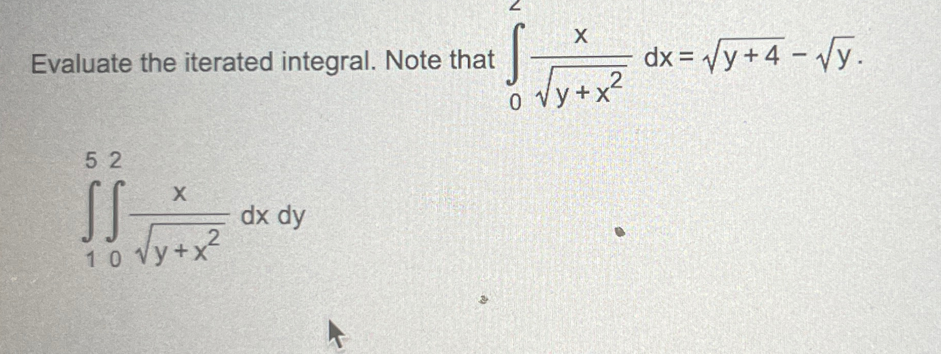 Solved Evaluate the iterated integral. Note that | Chegg.com
