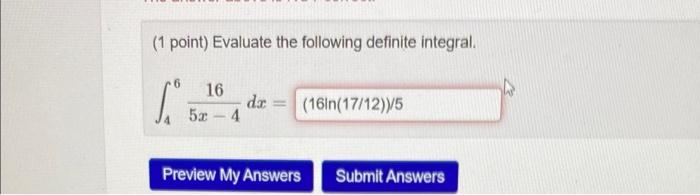 Solved (1 point) Evaluate the following definite integral. | Chegg.com
