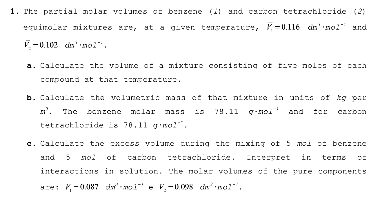 Solved The partial molar volumes of benzene (1) ﻿and carbon | Chegg.com