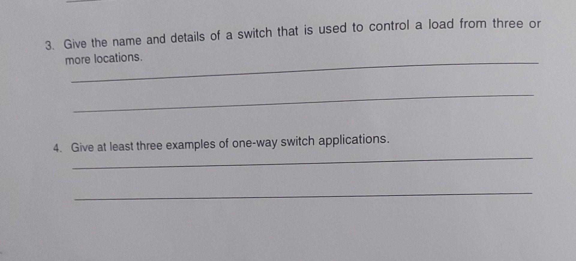 Solved 3. Give the name and details of a switch that is used | Chegg.com