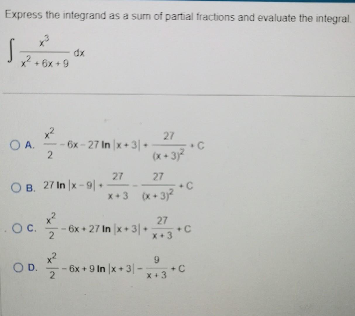 Solved Express the integrand as a sum of partial fractions | Chegg.com
