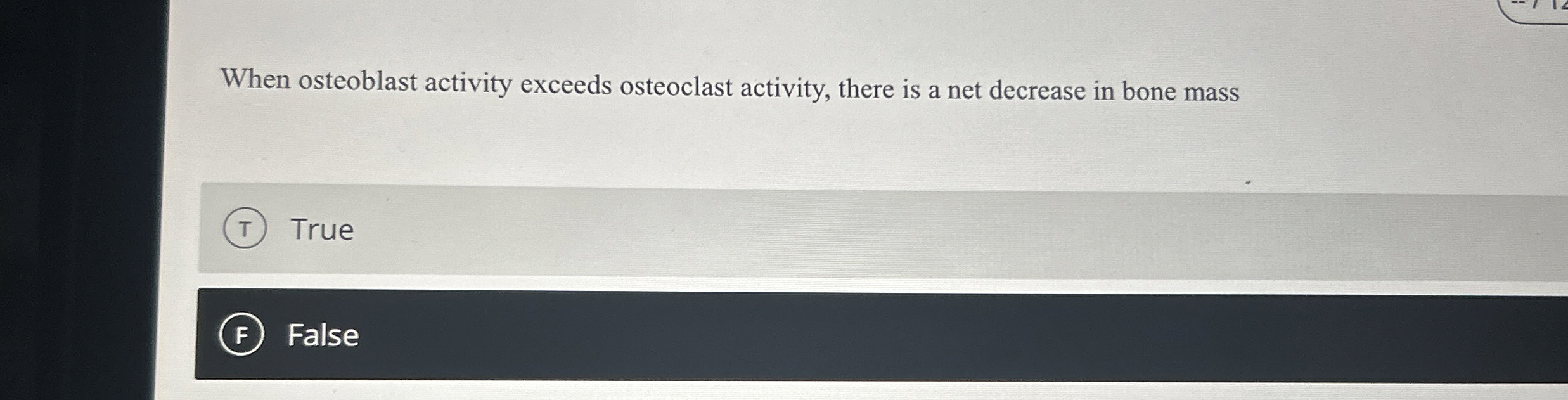Solved When osteoblast activity exceeds osteoclast activity, | Chegg.com