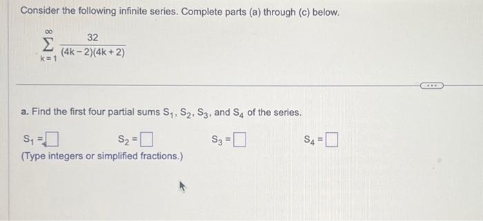 Solved Consider the following infinite series. Complete | Chegg.com