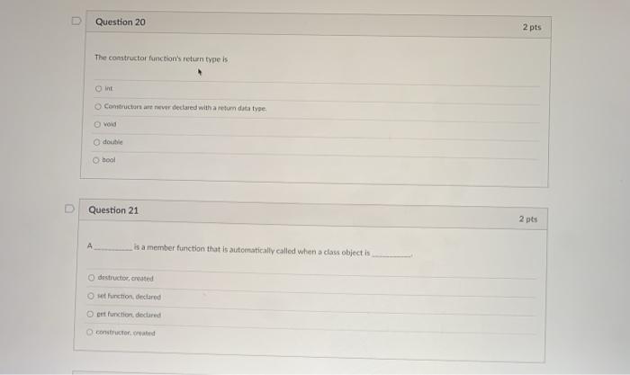 Solved U Question 20 2 pts The constructor function's return | Chegg.com Solved U Question 20 2 pts The constructor function's return | Chegg.com