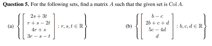Solved Question 5. ﻿For the following sets, find a matrix A | Chegg.com