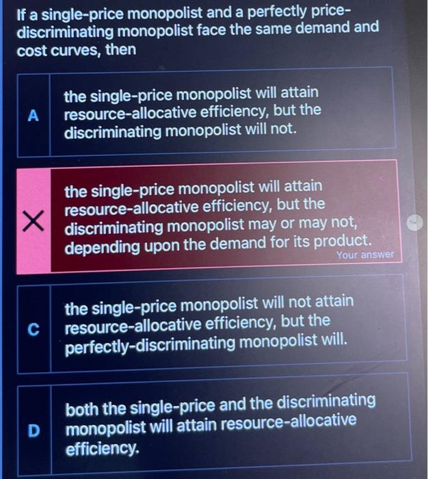 Solved If a single-price monopolist and a perfectly | Chegg.com