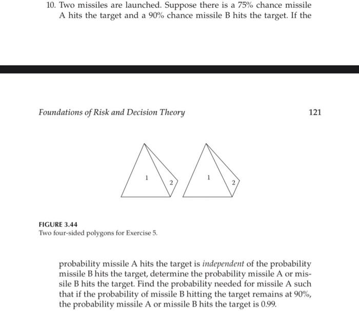 Solved 10. Two missiles are launched. Suppose there is a 75% | Chegg.com