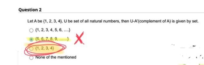 Solved Let A be {1,2,3,4}, U be set of all natural numbers, | Chegg.com