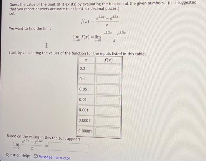 Solved Guess the value of the limit (if it exists) by | Chegg.com