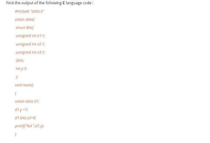 Solved Find The Output Of The Following Clanguage Code