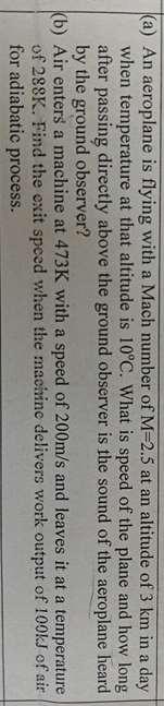 Solved (a) ﻿An aeroplane is flying with a Mach number of | Chegg.com
