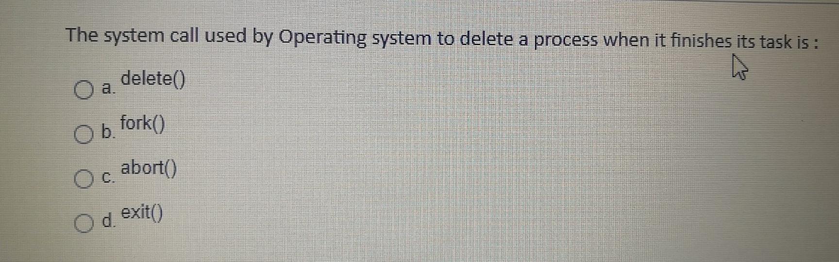 Solved The system call used by Operating system to delete a | Chegg.com