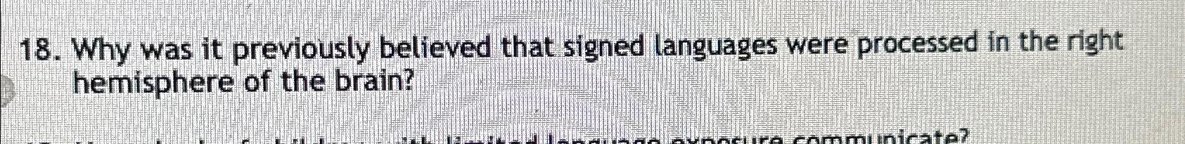 Solved Why was it previously believed that signed languages | Chegg.com