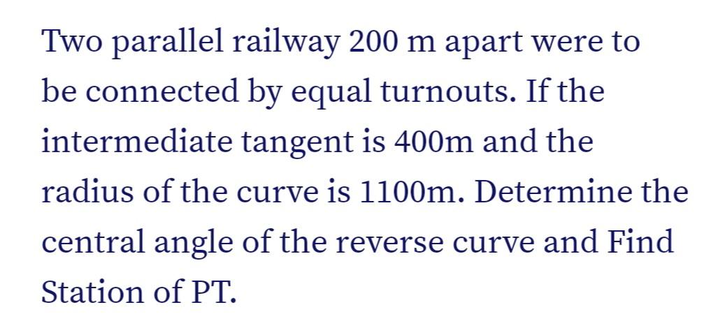Solved Two parallel railway 200 m apart were to be connected | Chegg.com