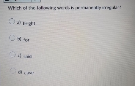 Solved Which of the following words is permanently | Chegg.com