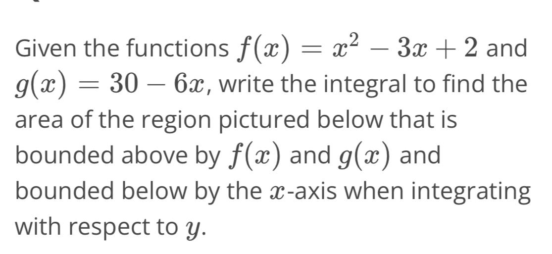 Solved Given the functions f(x)=x2-3x+2 ﻿and g(x)=30-6x, | Chegg.com