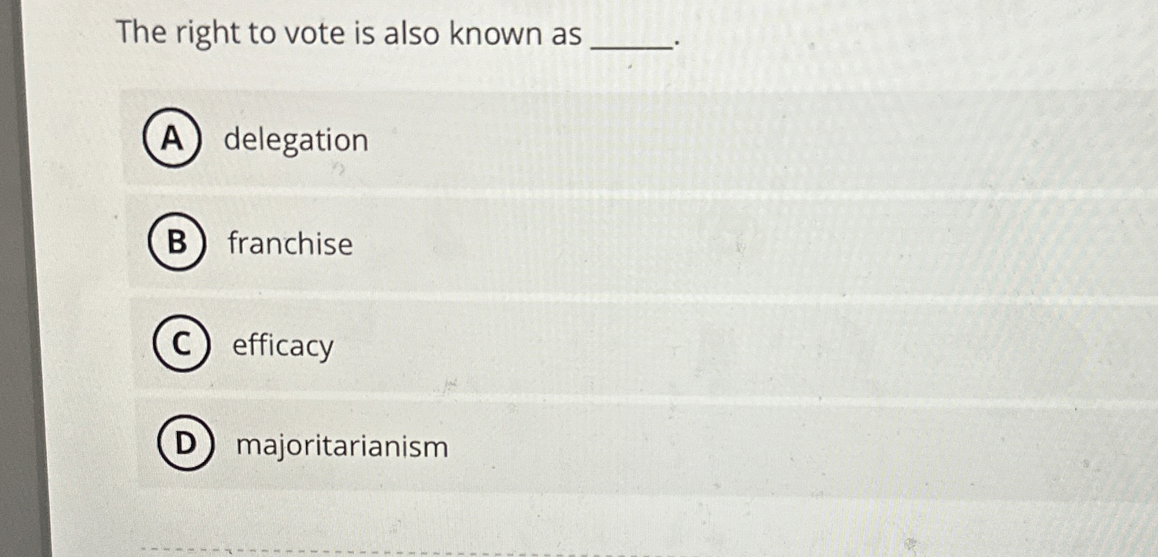 Solved The right to vote is also known | Chegg.com