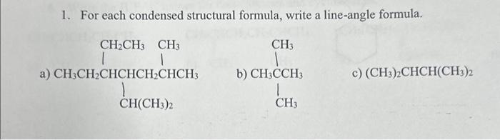 Solved 1. For each condensed structural formula, write a | Chegg.com
