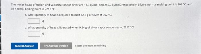 Solved The molar heats of fusion and vaporization for silver | Chegg.com