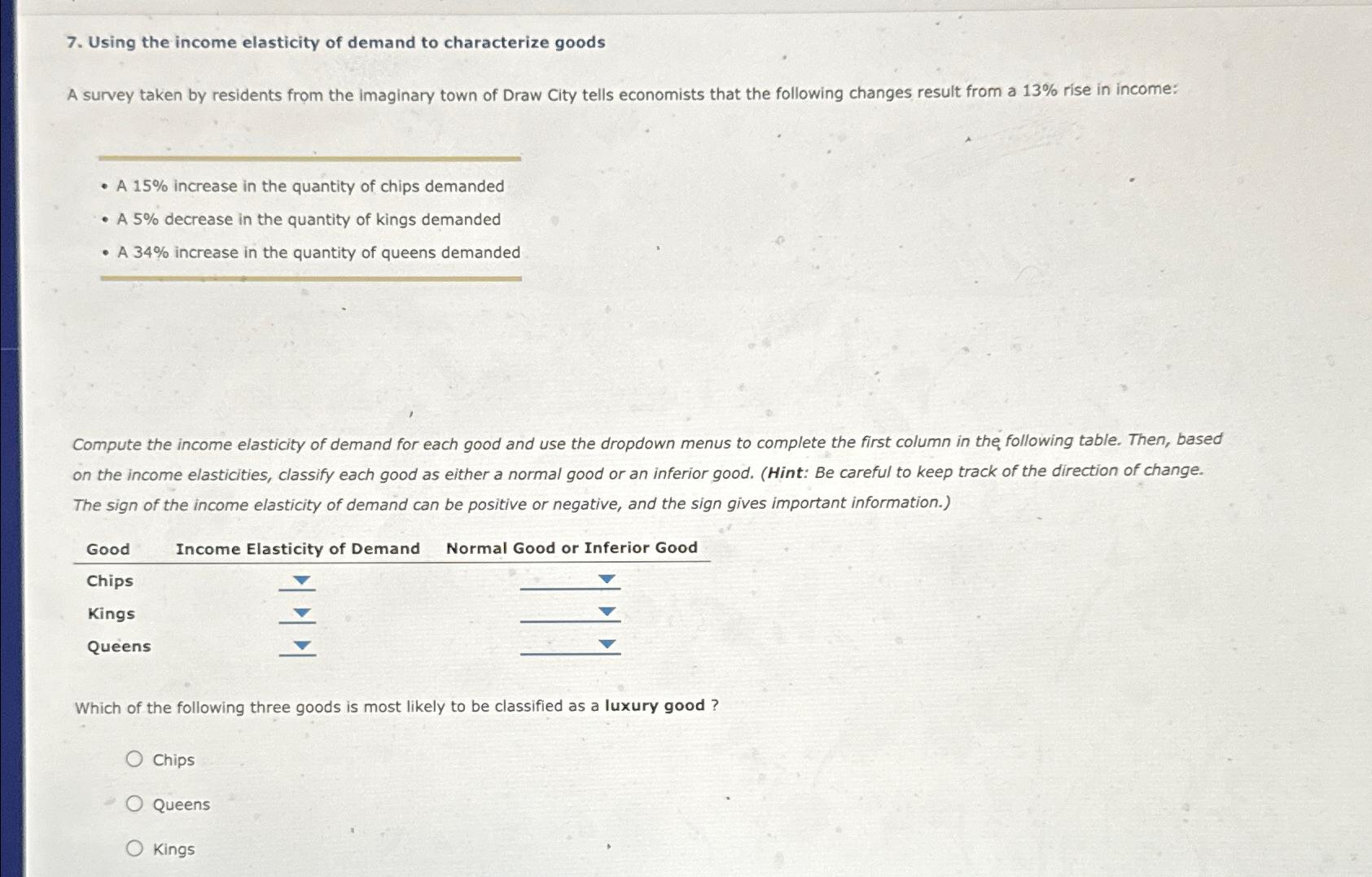 Solved Using the income elasticity of demand to characterize | Chegg.com