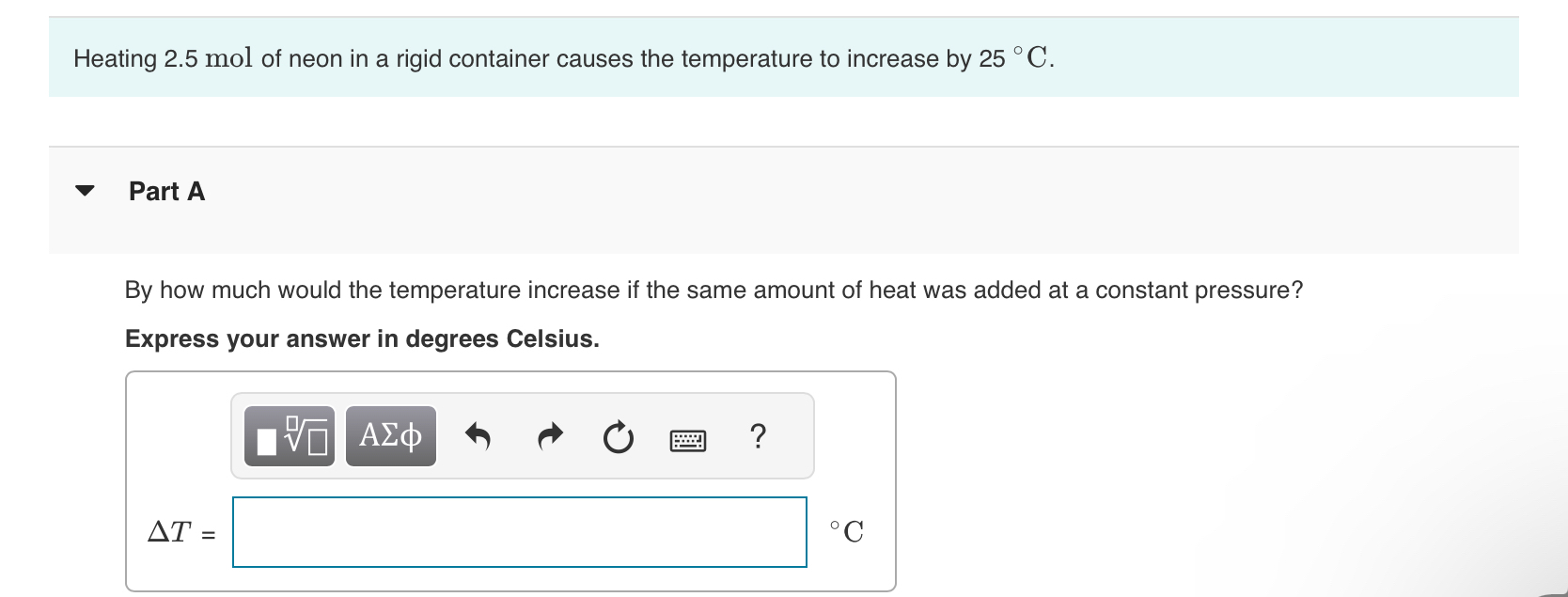Solved Heating 2.5mol of neon in a rigid container causes | Chegg.com