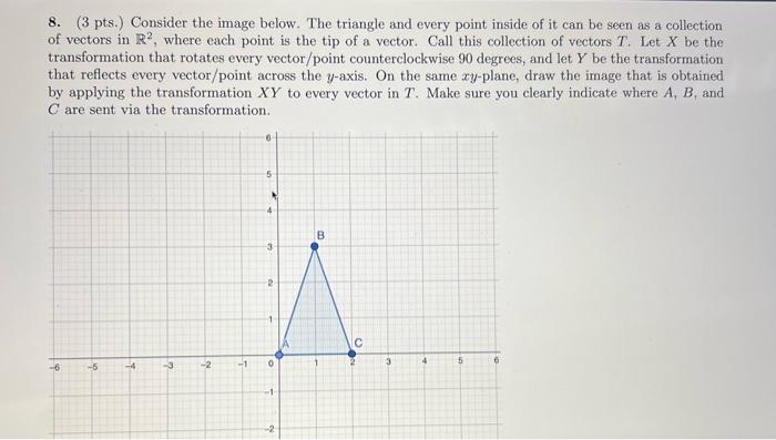 Solved 8. (3 pts.) Consider the image below. The triangle | Chegg.com