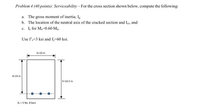 Solved Problem 4 (40 points): Serviceability-For the cross | Chegg.com