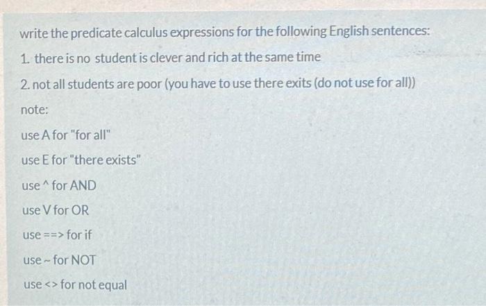 Solved write the predicate calculus expressions for the | Chegg.com